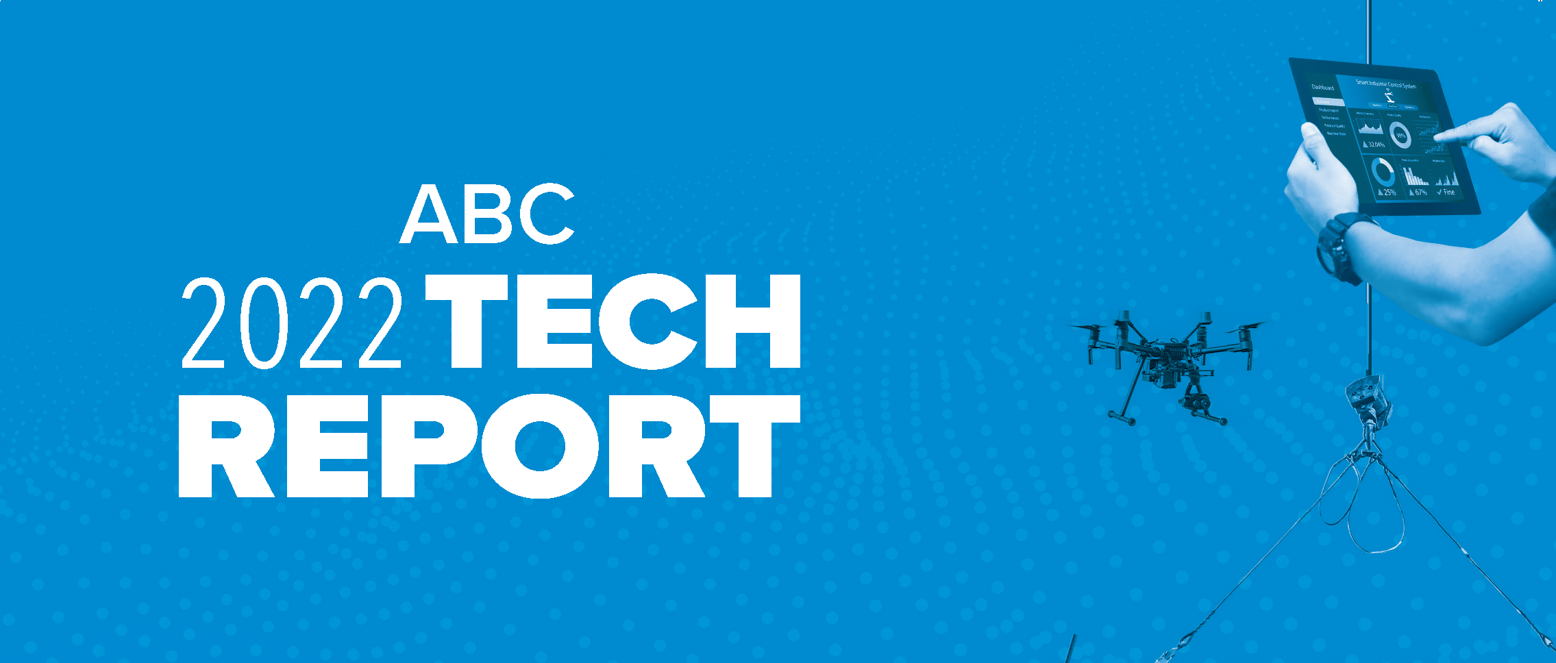 ABC’s 2022 Tech Report Features Real-World Journeys in Construction ...
